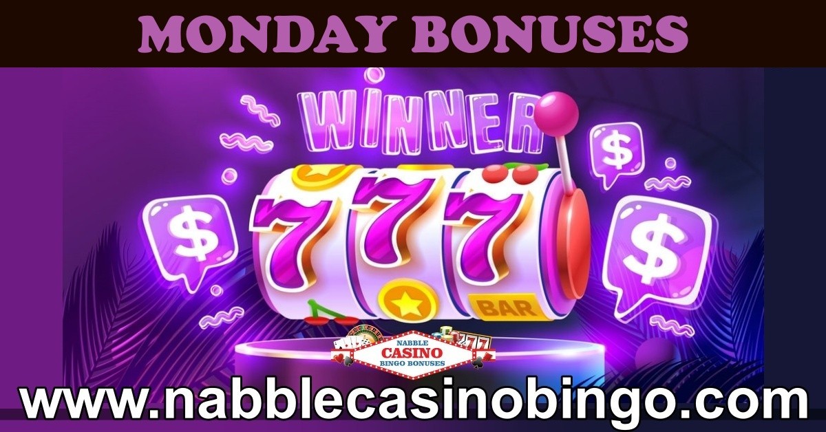 Casino Bonuses And Promotions For Mondays – Nabble Casino Bingo